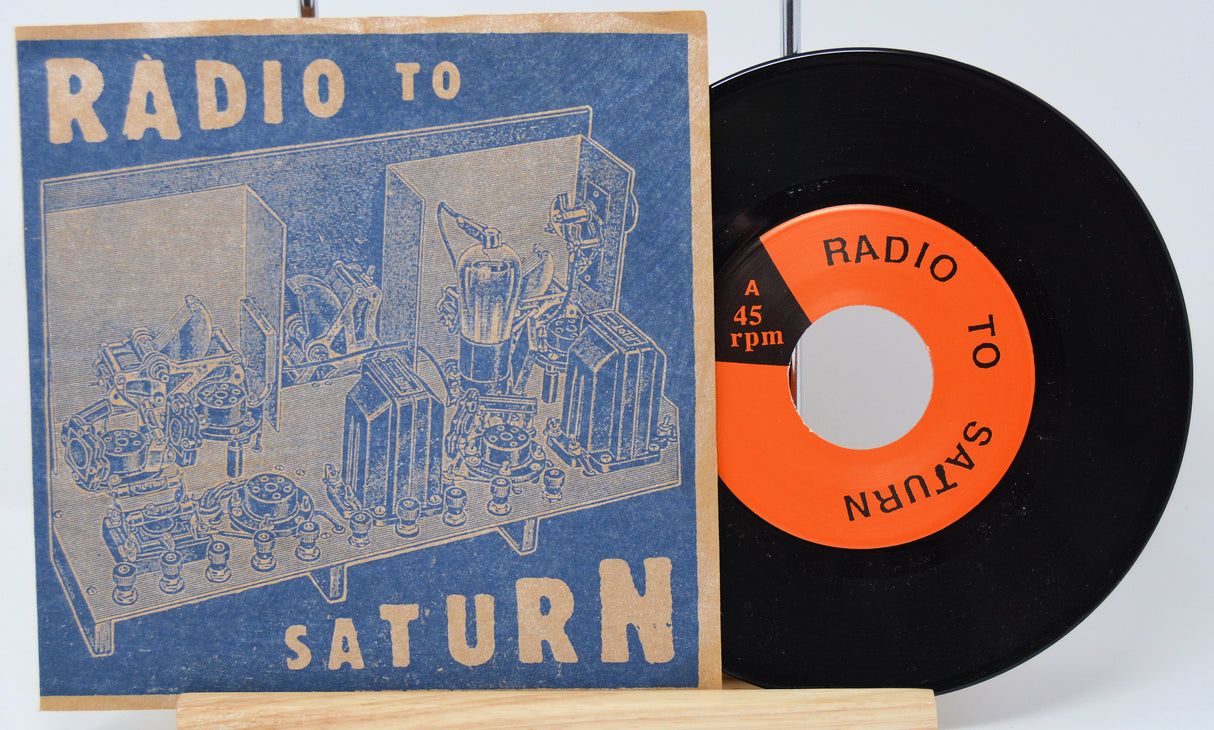 Radio To Saturn – Self Titled, Vinyl Record, 7 Inch, 45RPM – Joe's Albums