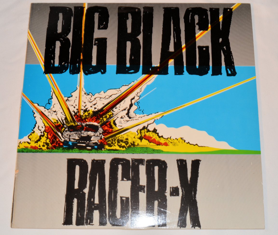 Big Black - Racer-X – Joe's Albums