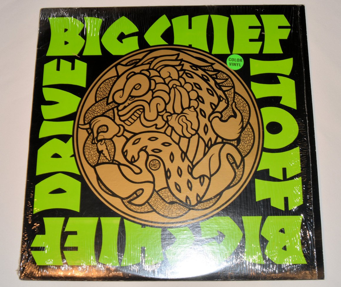 Big Chief - Drive It Off – Joe's Albums
