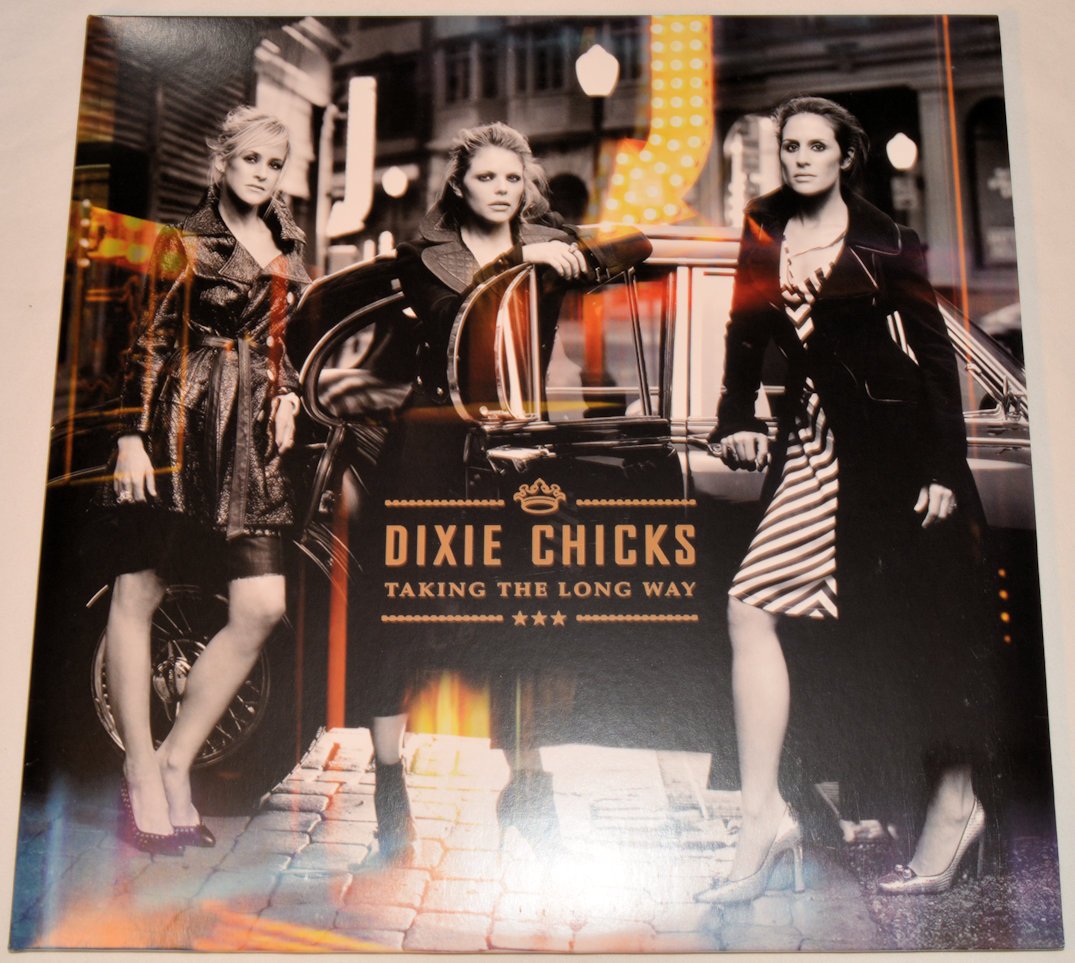 Dixie Chicks - Taking The Long Way – Joe's Albums