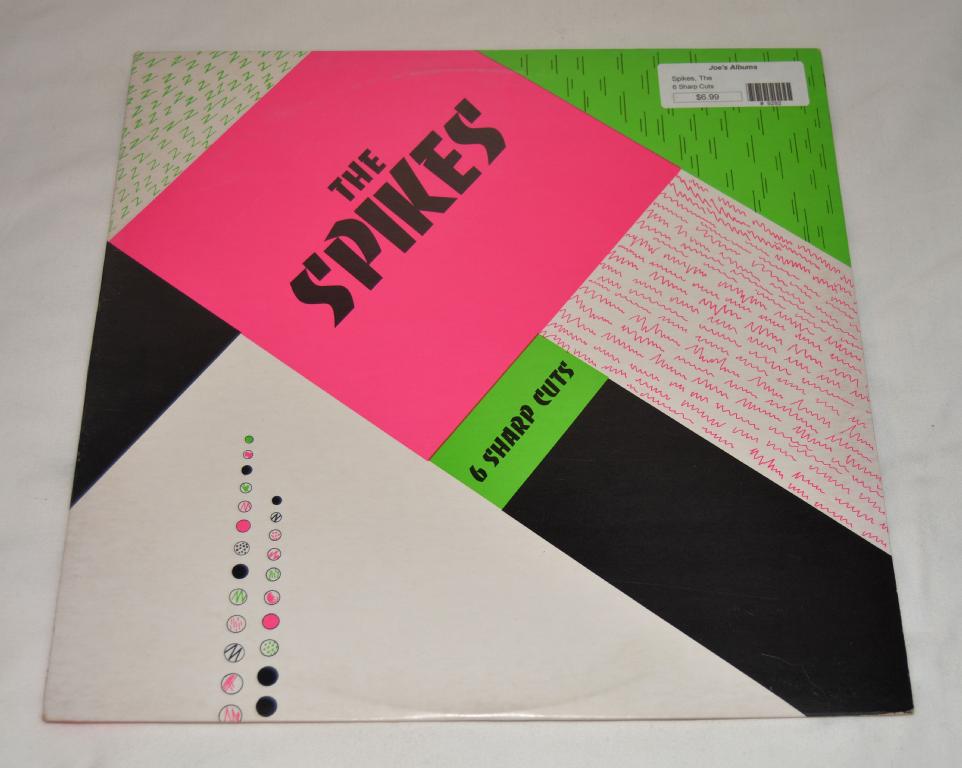 Spikes, The - 6 Sharp Cuts – Joe's Albums