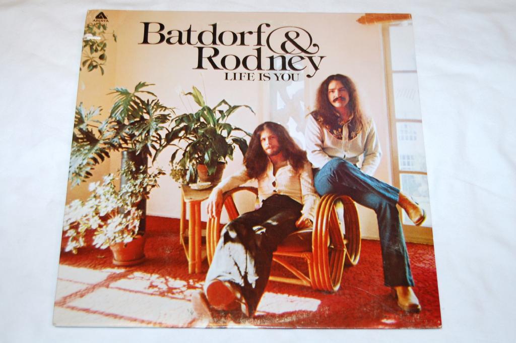 Batdorf & Rodney - Life Is You, Vinyl Record Album LP, Arista AL-4041 ...