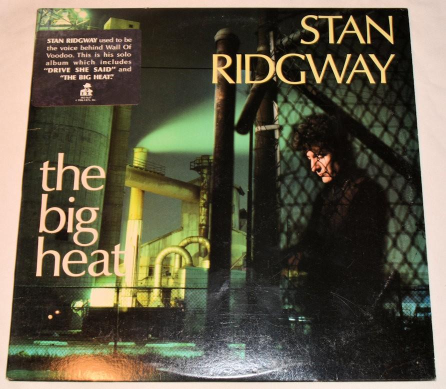 Ridgway, Stan - The Big Heat – Joe's Albums
